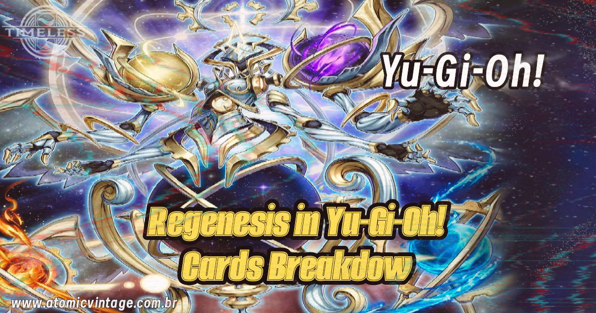 Regenesis Yu-Gi-Oh! Archetype – Decklist, & Full Card Guide - Atomic New Age